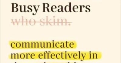 Writing for Busy Readers : communicate more effectively in the real world