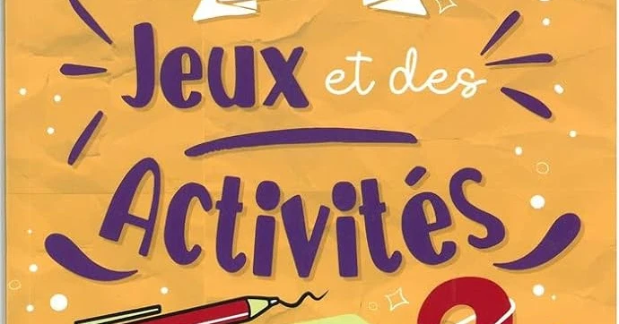 Le francais avec des jeux et des activites 2