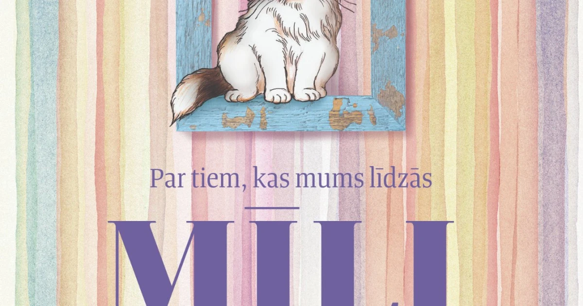 Mīli mani. Par tiem, kas mums līdzās