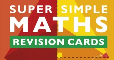 Super Simple Maths Revision Cards Key Stages 3 and 4 : 125 ...