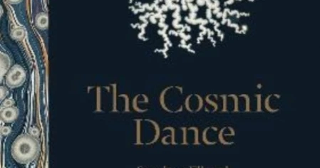The Cosmic Dance : Finding patterns and pathways in a chaotic universe