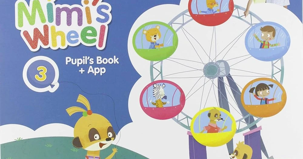 MIMI'S WHEEL Level 3 Pupil's Book Plus with Navio App