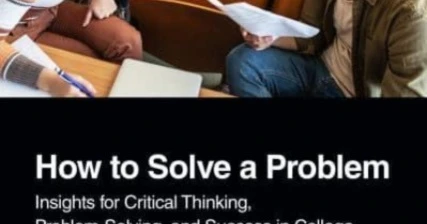 How to Solve A Problem : Insights for Critical Thinking, Problem ...