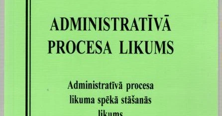 Administratīvā procesa likums 2017