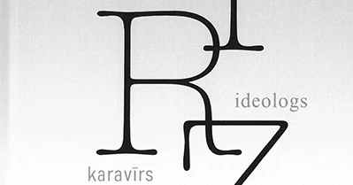 Edvarts Virza: Ideologs, karavīrs, dzejnieks