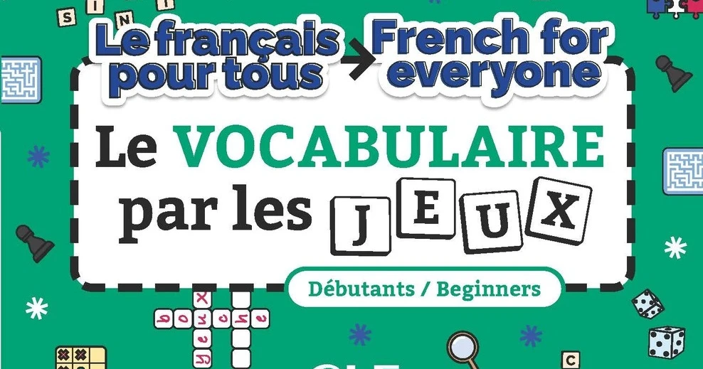 Le francais pour tous / French for everyone. Le vocabulaire par les ...