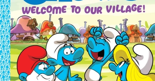 We Are the Smurfs: Welcome to Our Village! (We Are the Smurfs Book 1)