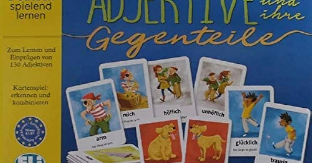 Deutsch spielend lernen - Adjektive und ihre Gegenteile (A1-B1)