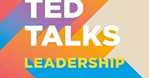 Great TED Talks: Leadership : An Unofficial Guide with Words of Wisdom ...
