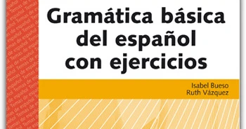 Gramatica basica del espanol con Ejercicios