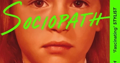 Sociopath : The Eye-opening True Story Everyone's Talking About