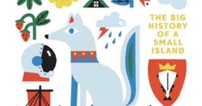 How Iceland Changed the World : The Big History of a Small Island